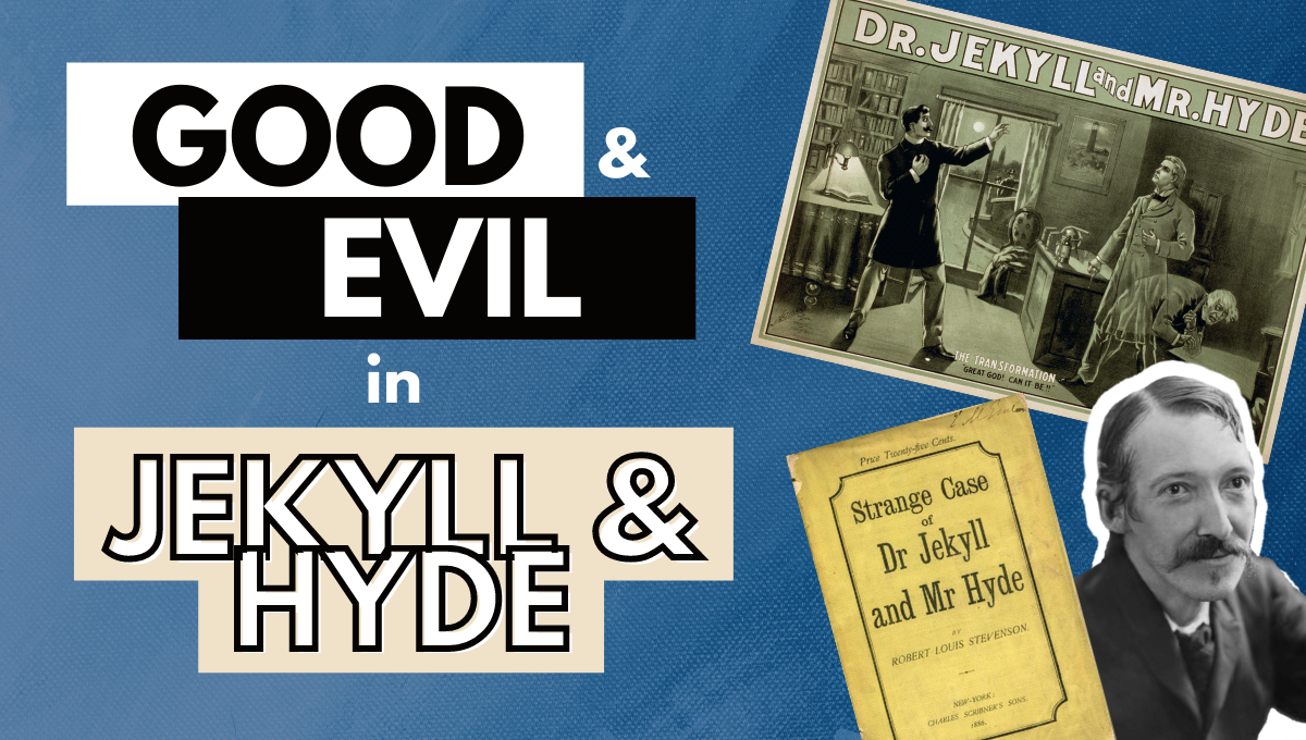 The problem of good and evil in ‘Dr Jekyll and Mr Hyde’ – The ...